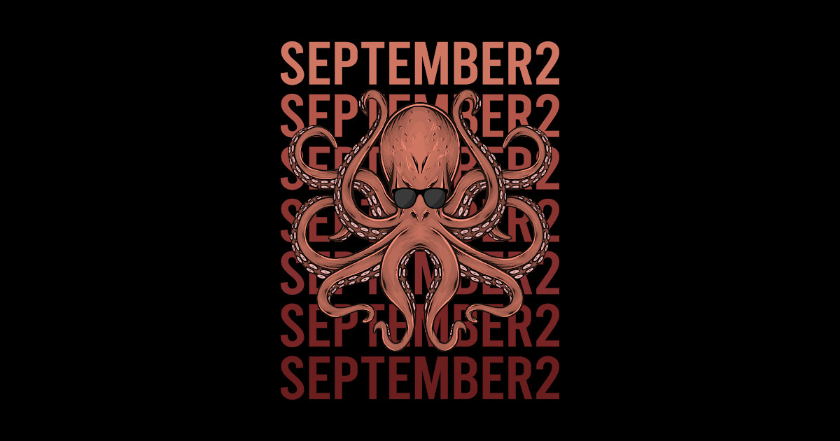 Funny Octopus - September 2 2nd 02 - September 2nd - Sticker | TeePublic