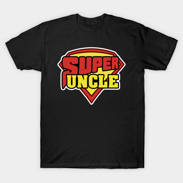 'Super Uncle Superhero Uncle' Hilarous Uncle Gift - Uncle - T-Shirt ...