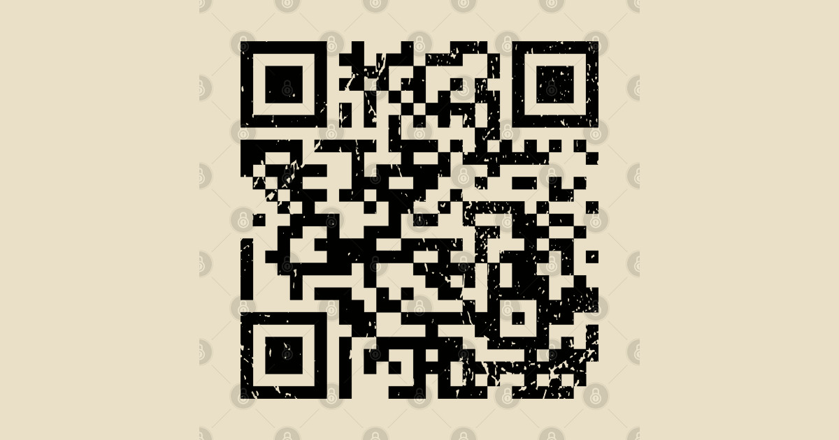 Rick-Roll-Qr-Code - Rick Roll Qr Code - T-Shirt | TeePublic