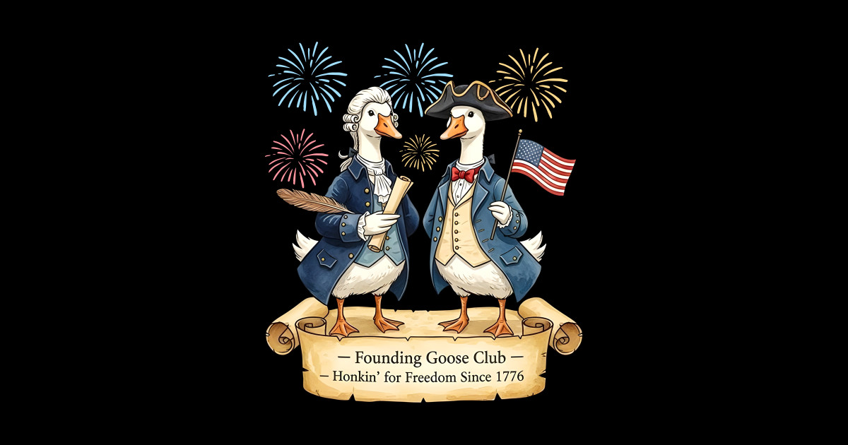 Founding Goose Club Freedom Since 1776 History Teacher - Founding Goose ...