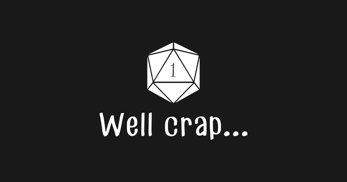Well Crap... - Gamer - T-Shirt | TeePublic
