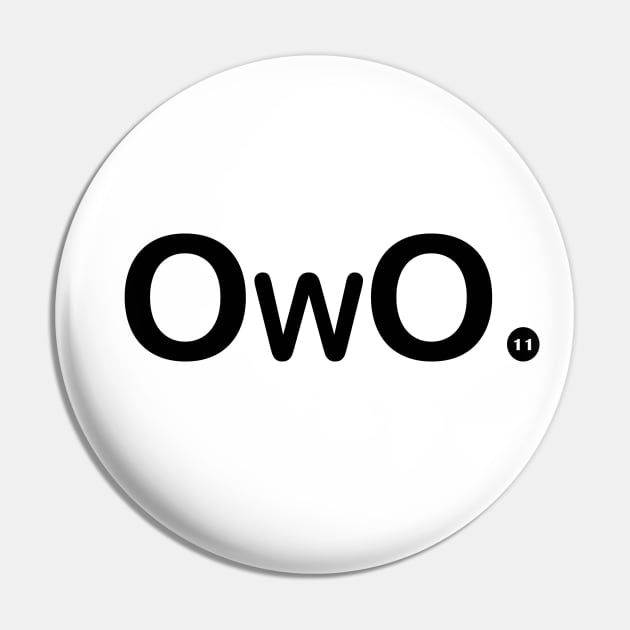 Owo - Owo - Pin | TeePublic