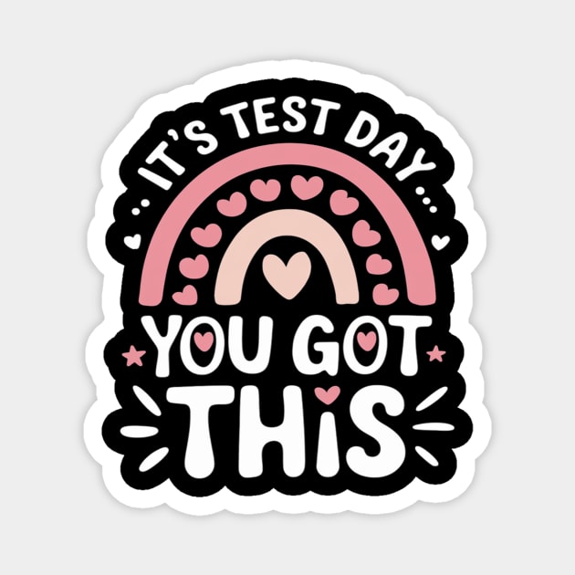 It's Test Day You Got This Teacher Rainbow Testing - Its Test Day ...