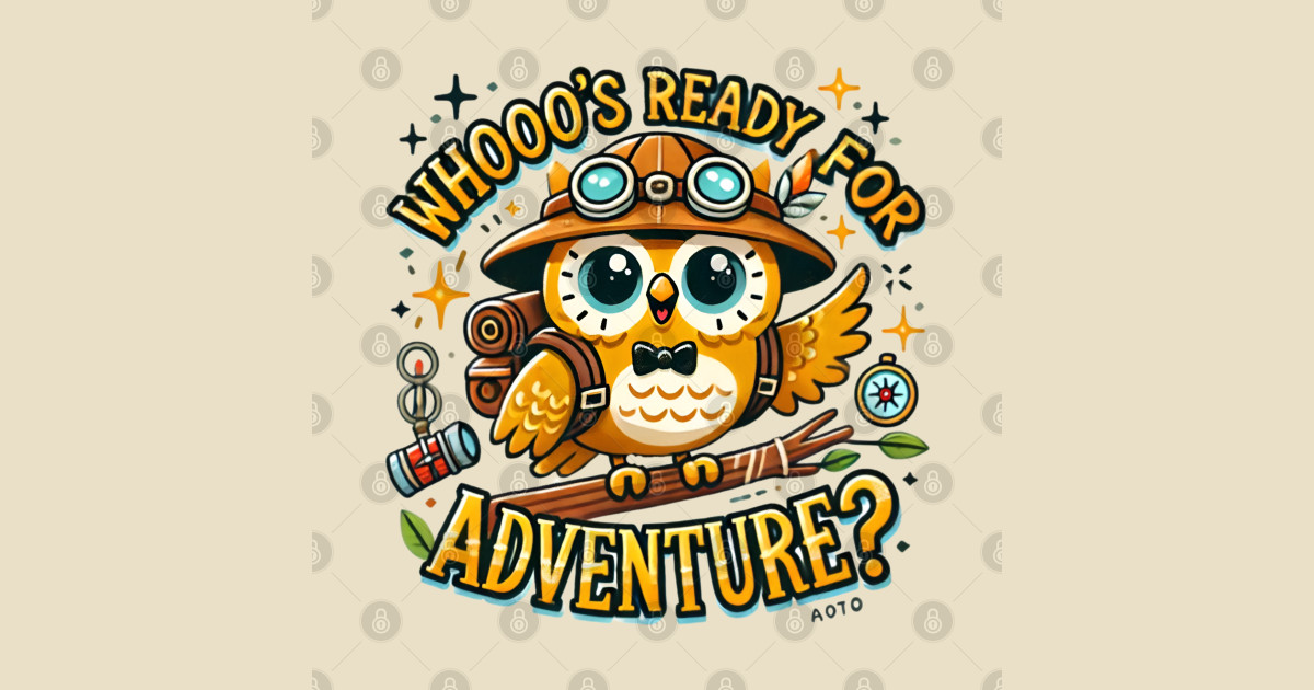 Whooos Ready for Adventure Owl - Owl - T-Shirt | TeePublic