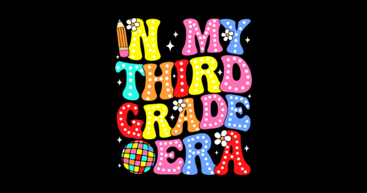 Groovy In My Third Grade Era 3rd Grade First Day of School - In My 3rd ...