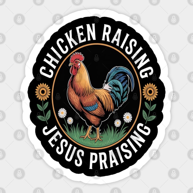 Chicken Raising & Jesus Praising - Chicken Raising Jesus Praising ...
