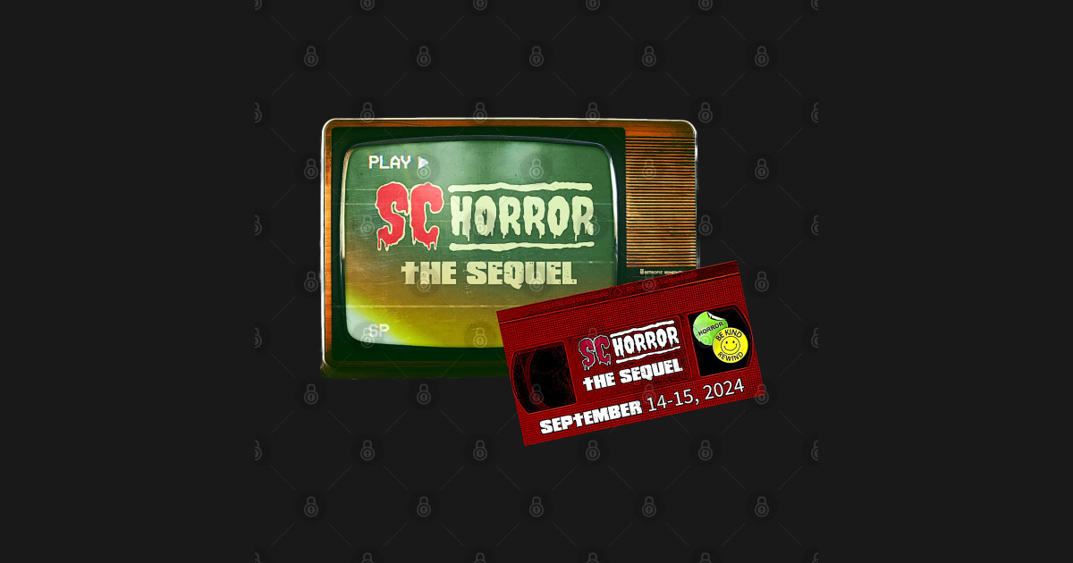 SC HORROR CONVENTION - THE SEQUEL - Conventions - T-Shirt | TeePublic