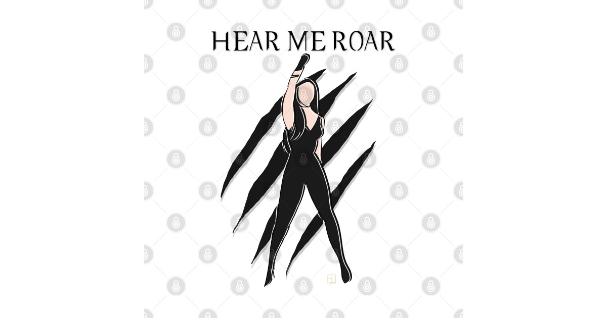 Hear Me Roar Roar T Shirt Teepublic
