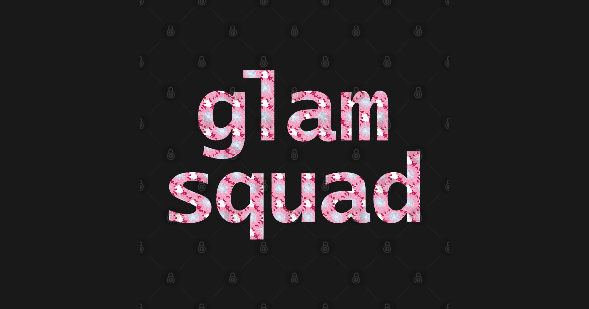 Floral Glam Squad Typography - Glam - Sticker | TeePublic