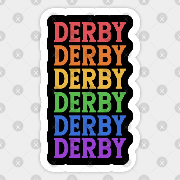 DERBY RAINBOW TYPOGRAPHY - Derby - Sticker | TeePublic