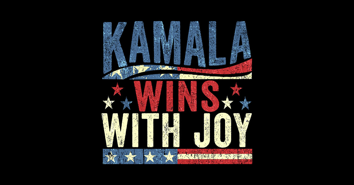 Kamala Wins with Joy Kamala Harris 2024 - Kamala Wins With Joy ...
