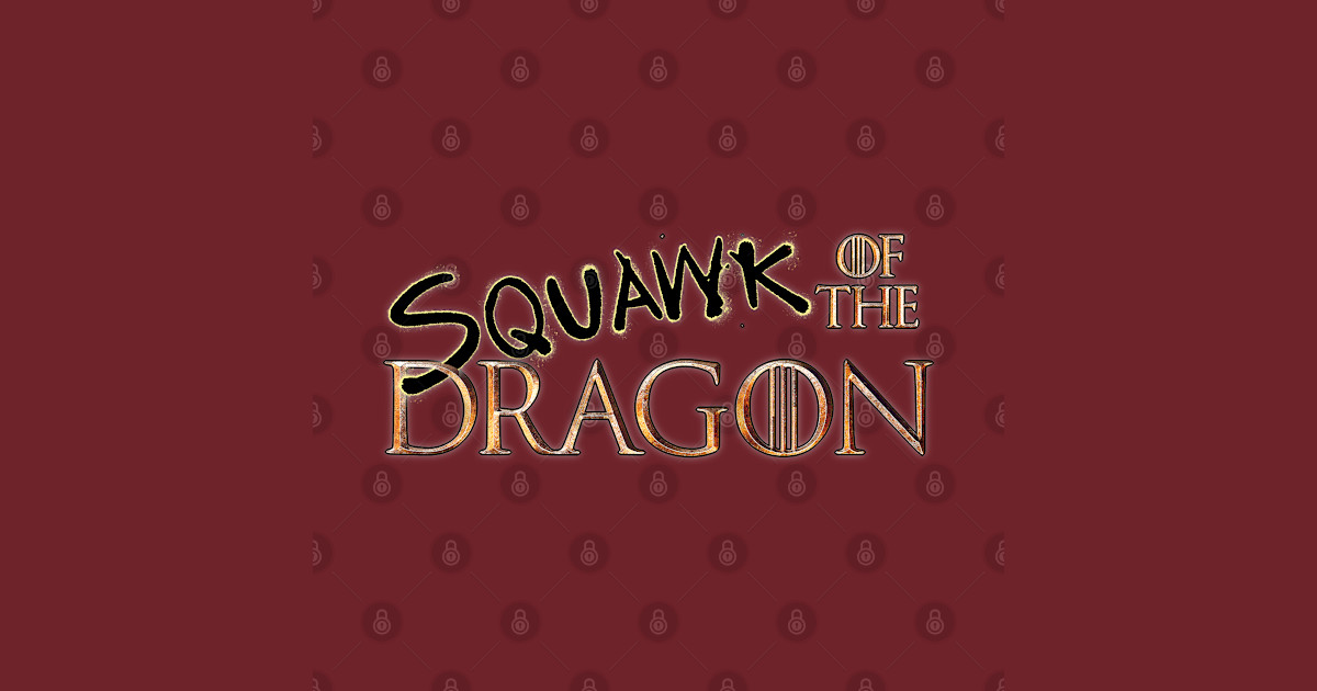 SQUAWK of the Dragon LOGO - Squawking Dead - T-Shirt | TeePublic