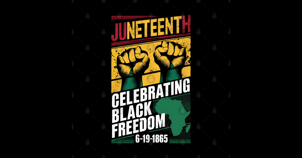 Juneteenth Emancipation Day Celebrate Freedom - Juneteenth Celebrate ...