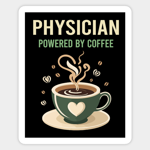 Powered By Coffee Physician - Physician - Sticker | TeePublic