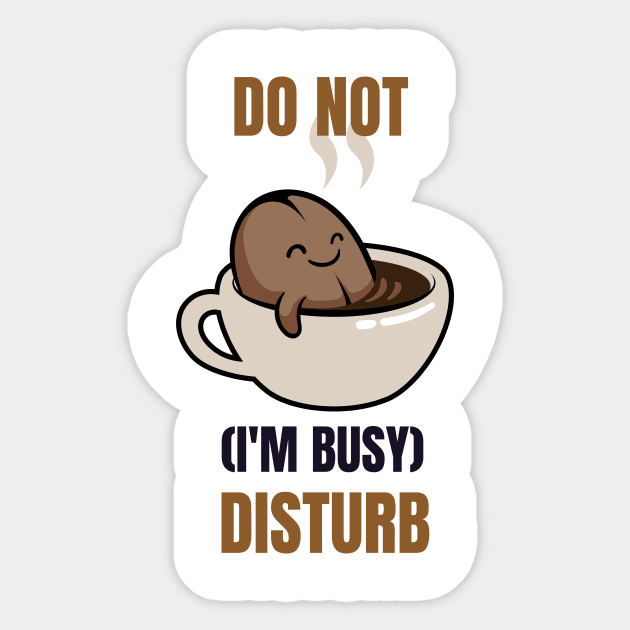 Do not disturb(I'm busy) - Aesthetic - Sticker | TeePublic