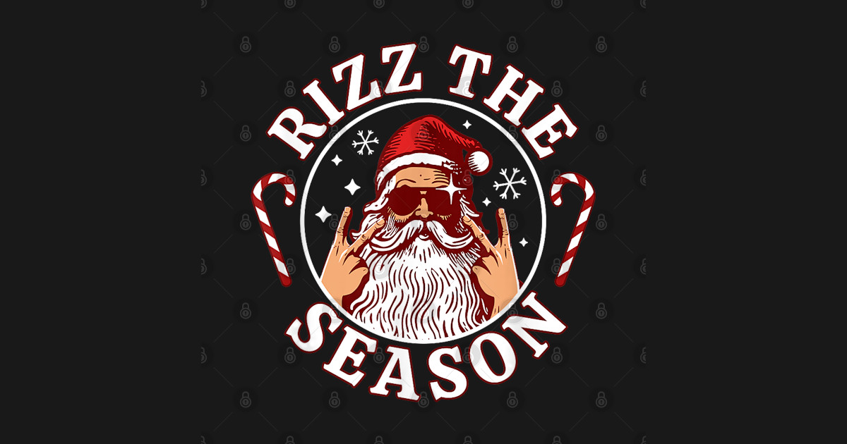 Rizz The Season Santa Claus Rizzmas - Rizzmas - T-Shirt | TeePublic