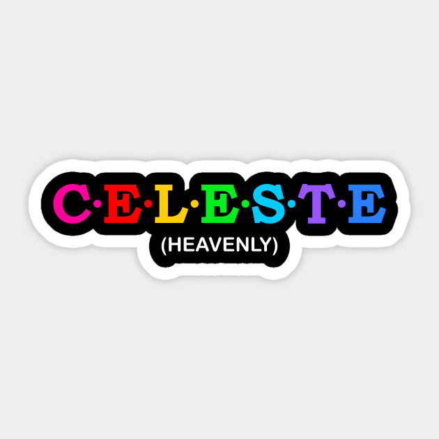 Celeste - heavenly. - Celeste - Sticker | TeePublic