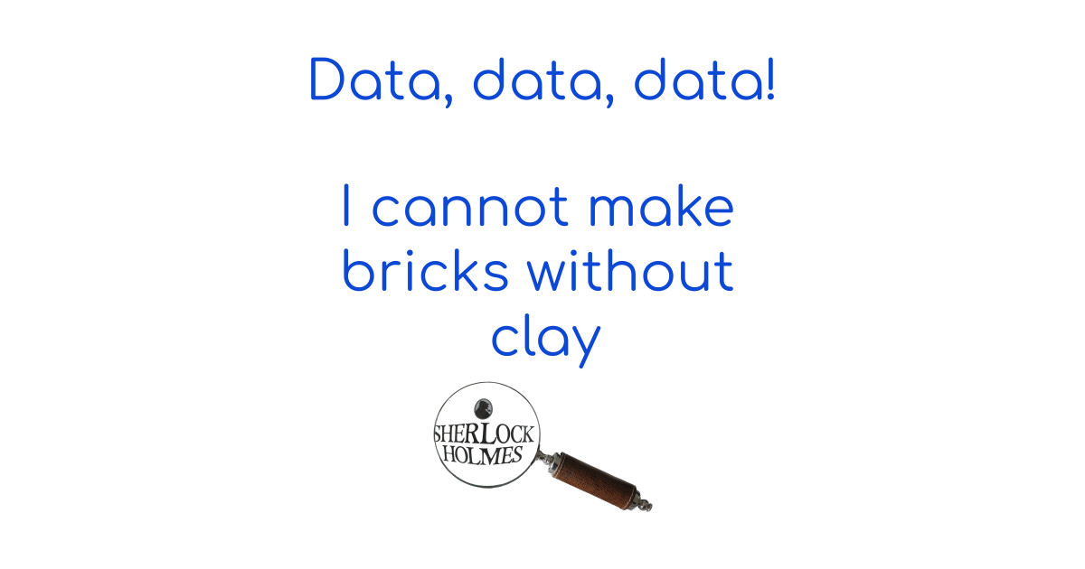 Data, Data, Data! - Sherlock Holmes - Sherlock Holmes - T-Shirt | TeePublic