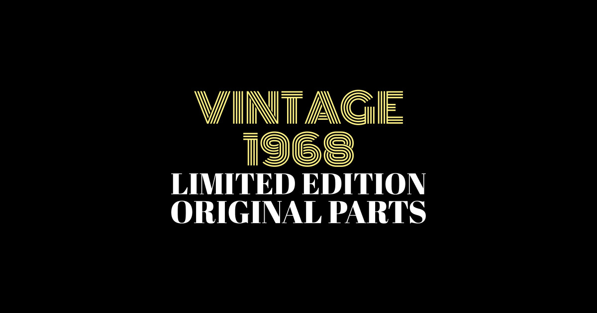 Vintage 1968 Limited Edition Original Parts - 1968 - Sticker | TeePublic