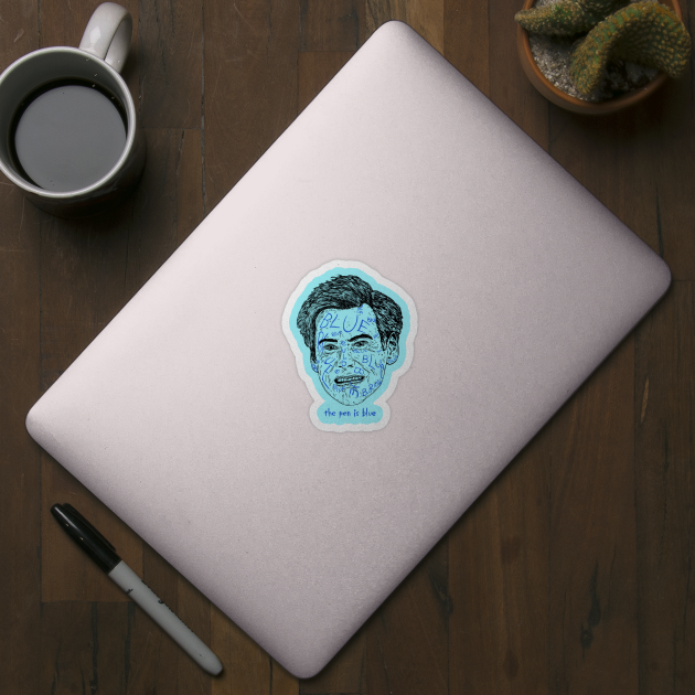 The Pen is Blue - Jim Carrey - Sticker | TeePublic