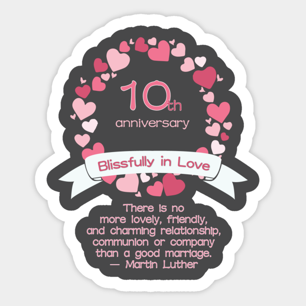 10th Wedding Anniversary - 10th Anniversary - Sticker | TeePublic