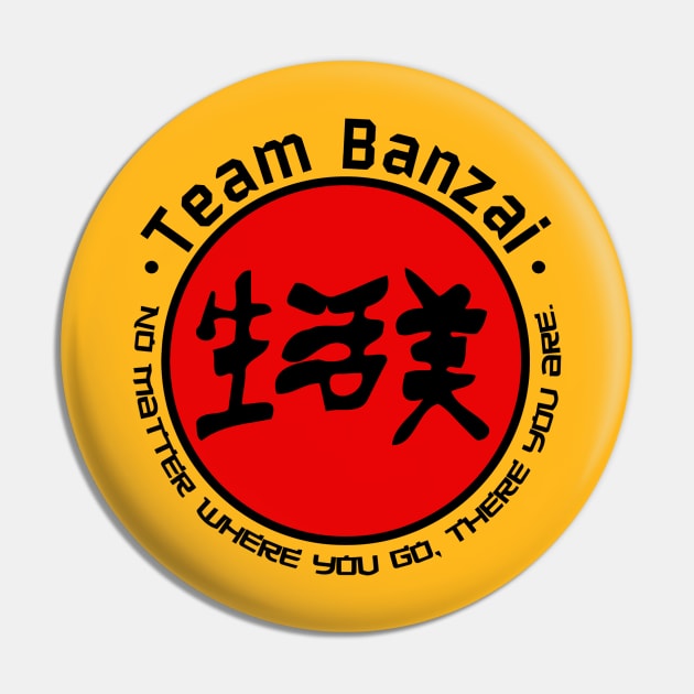 B. Banzai Kanji - Movies - Pin | TeePublic