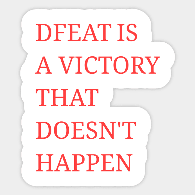 Funny Defeat Quotes For You - Typography - Sticker | TeePublic