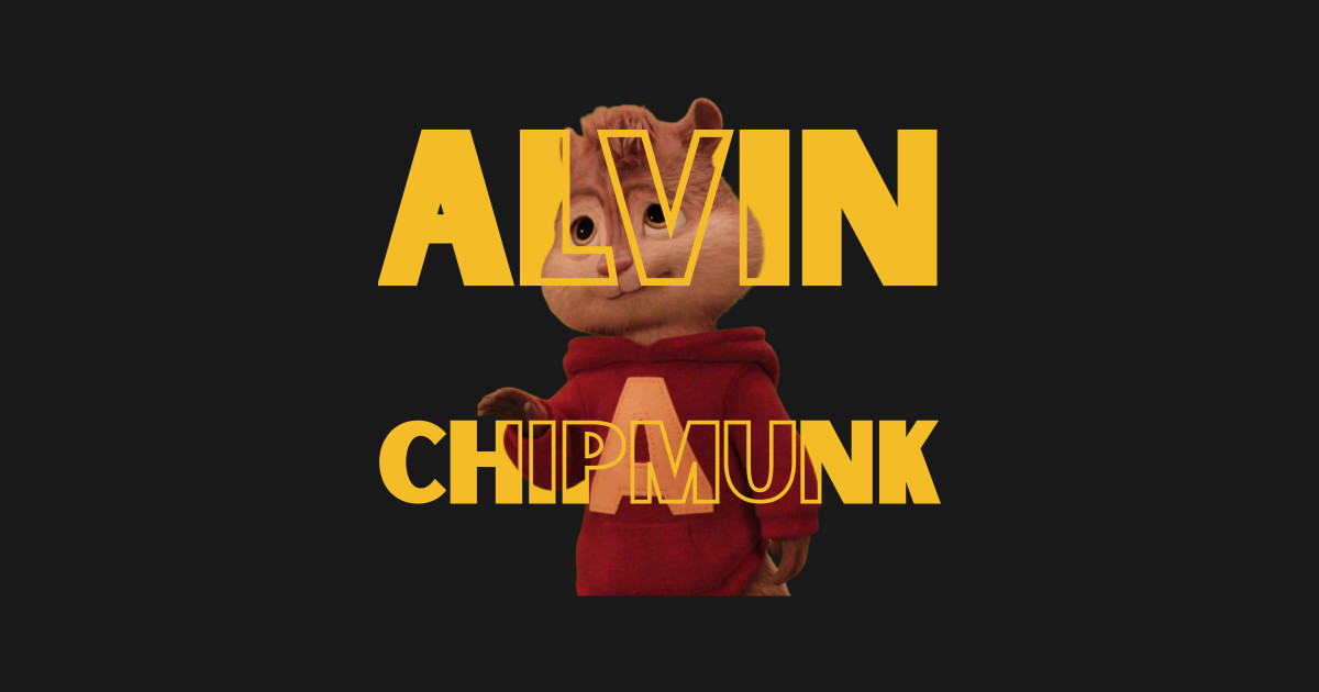 Alvin Chipmunk - Alvin And The Chipmunks - T-Shirt | TeePublic