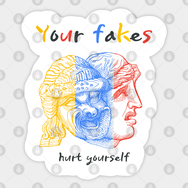 Your Fakes - Mental Health Matters - Sticker | TeePublic