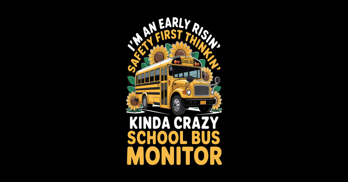 Crazy School Bus Monitor Appreciation Bus Monitor - Crazy School Bus ...