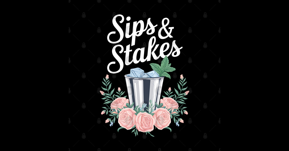 Sips & Stakes Mint Julep Horse Derby Racing Derby Day Roses - Sips Stakes Mint Julep Horse Derby ...