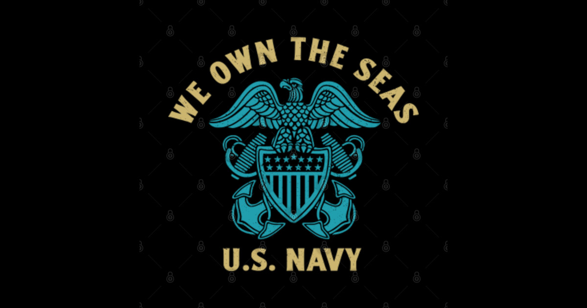 We Own The Seas - U.S. Navy - Navy Veteran - T-Shirt | TeePublic