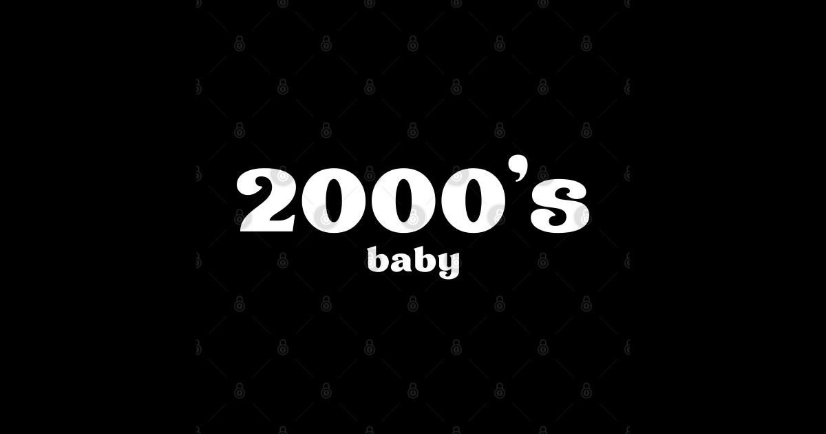 2000's baby - 2000 S Baby - Sticker | TeePublic