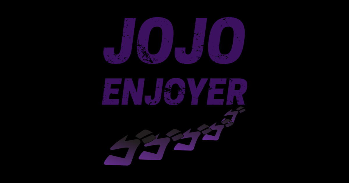 jojo enjoyer text with menacing effect - Jojo Anime - Sticker | TeePublic