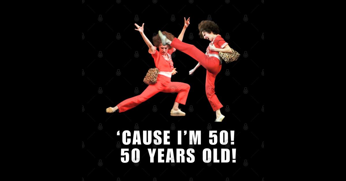 I'm 50 Years Old Meme - Im 50 - Posters and Art Prints | TeePublic