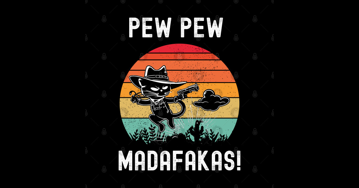Pew Pew Madafakas - Pew Pew Madafakas - Sticker | TeePublic