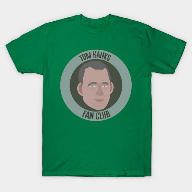 Tom Hanks Fan Club - Tom Hanks - T-Shirt | TeePublic