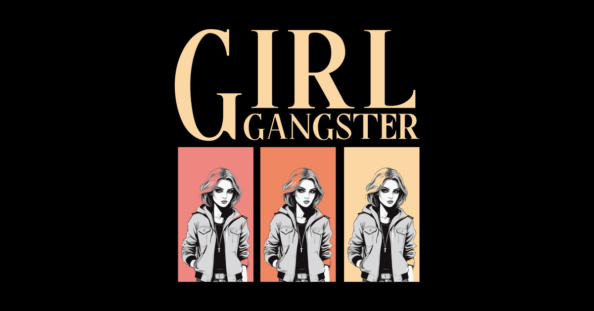 girl gangster - Gangster - Sticker | TeePublic