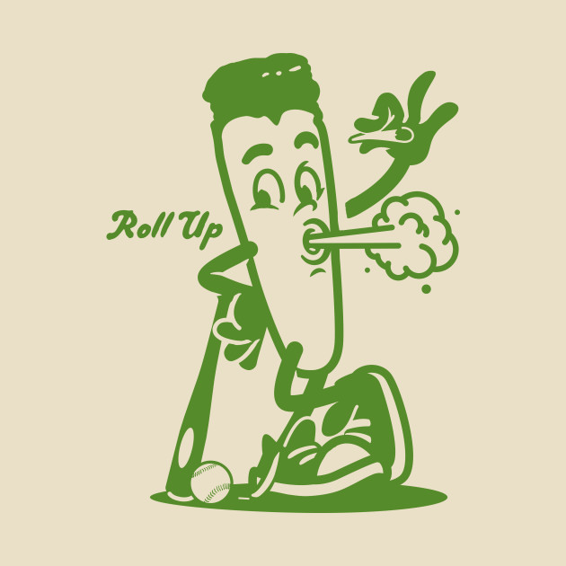 Roll up - Smoking Weed - T-Shirt | TeePublic