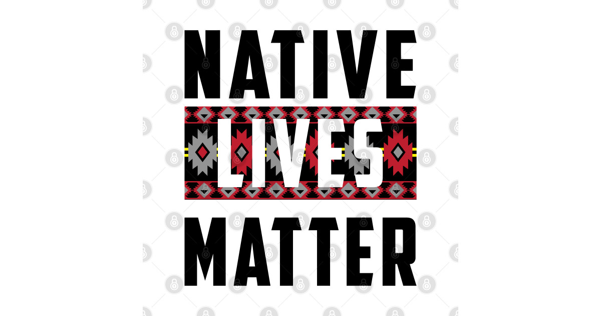 Native Lives Matter (four directions colors) - Native Lives Matter - T ...