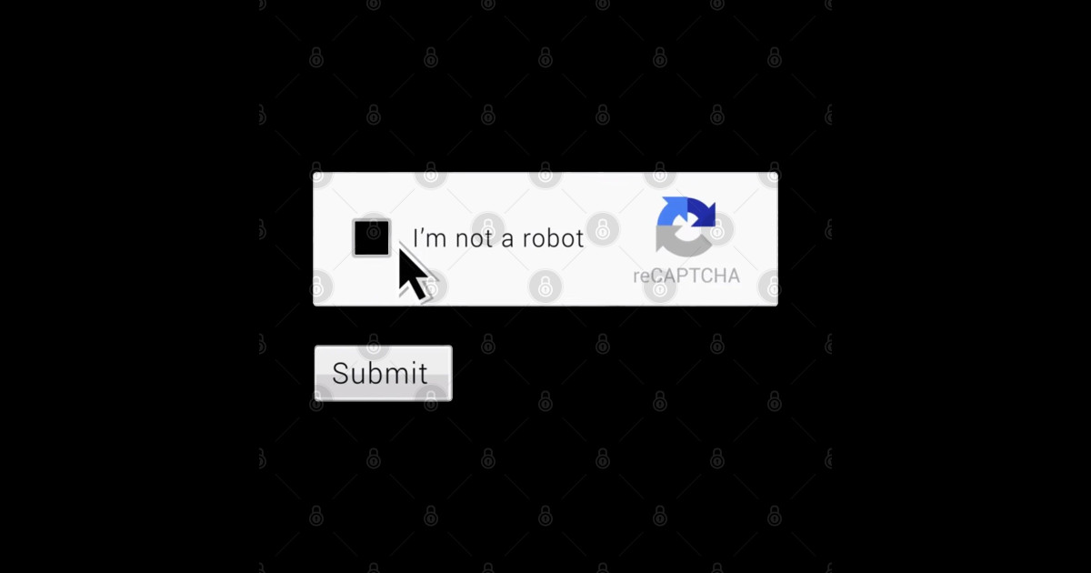 I am not a Robot - CAPTCHA Submit form - Captcha - Sticker | TeePublic
