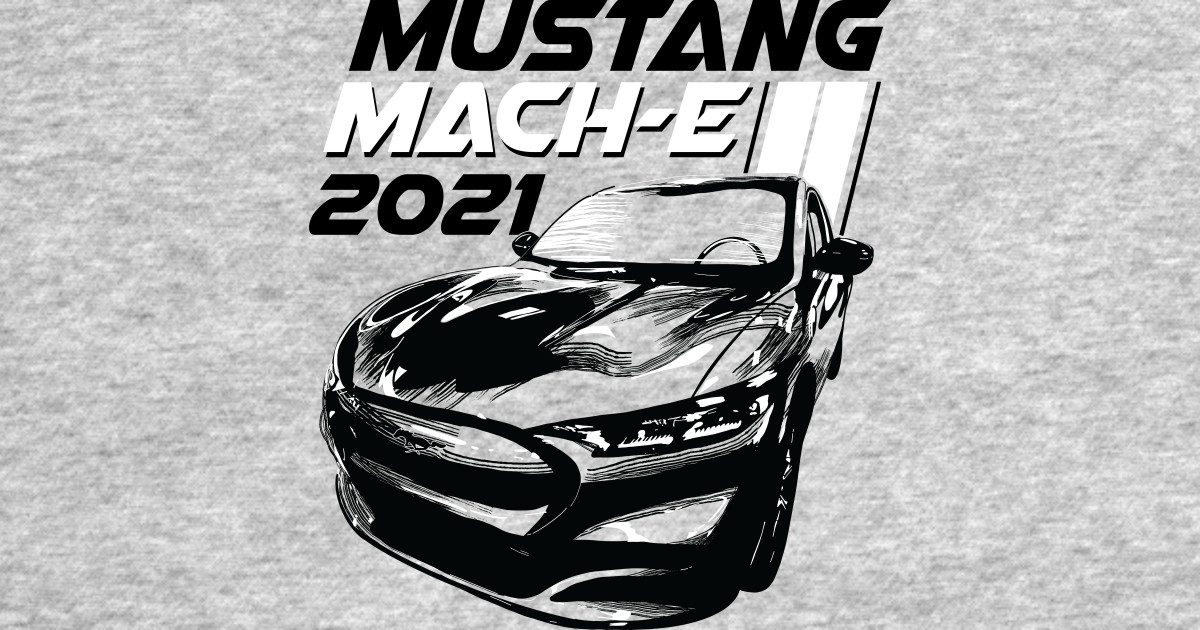 Racing Stripes Ford Mustang Mach-E - Mustang Mach E - T-Shirt | TeePublic