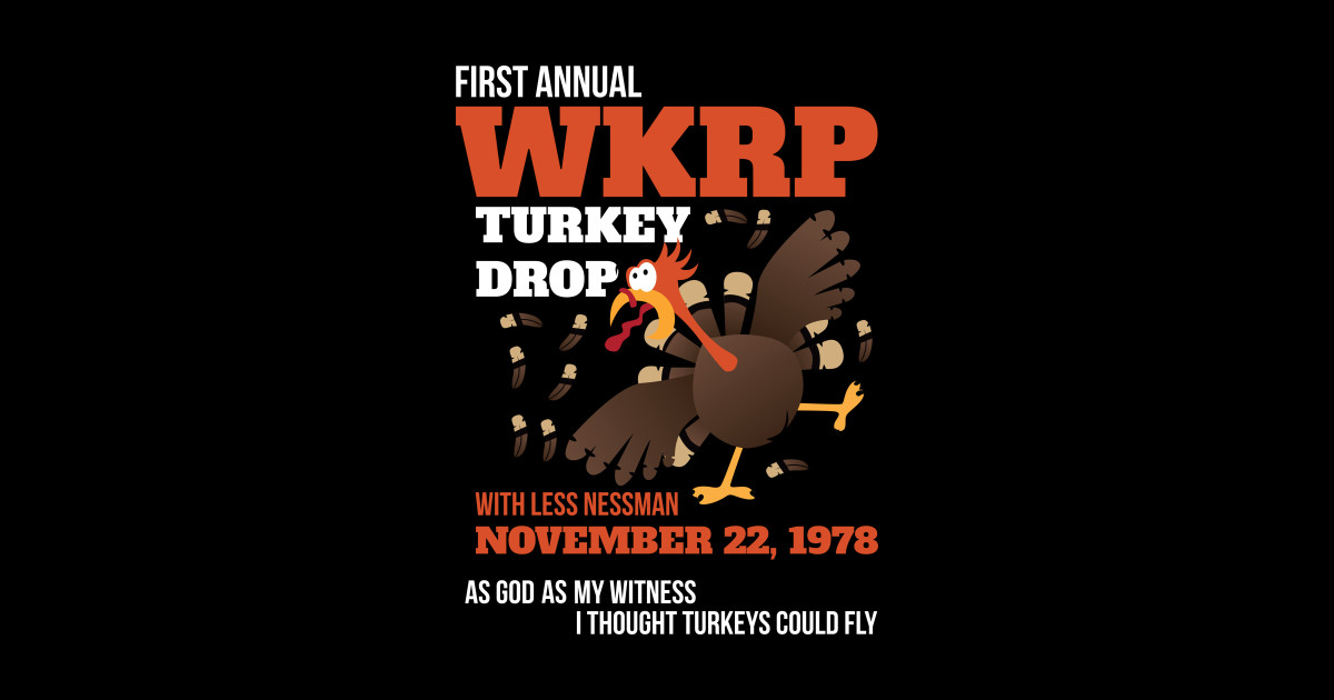 WKRP Thanksgiving Turkey Drop Thanksgiving Turkey Dinner Gift - Wkrp In ...