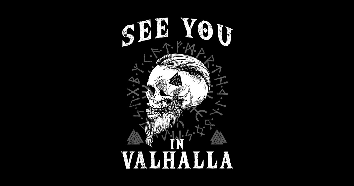 See You in Valhalla Viking - Gift - Sticker | TeePublic