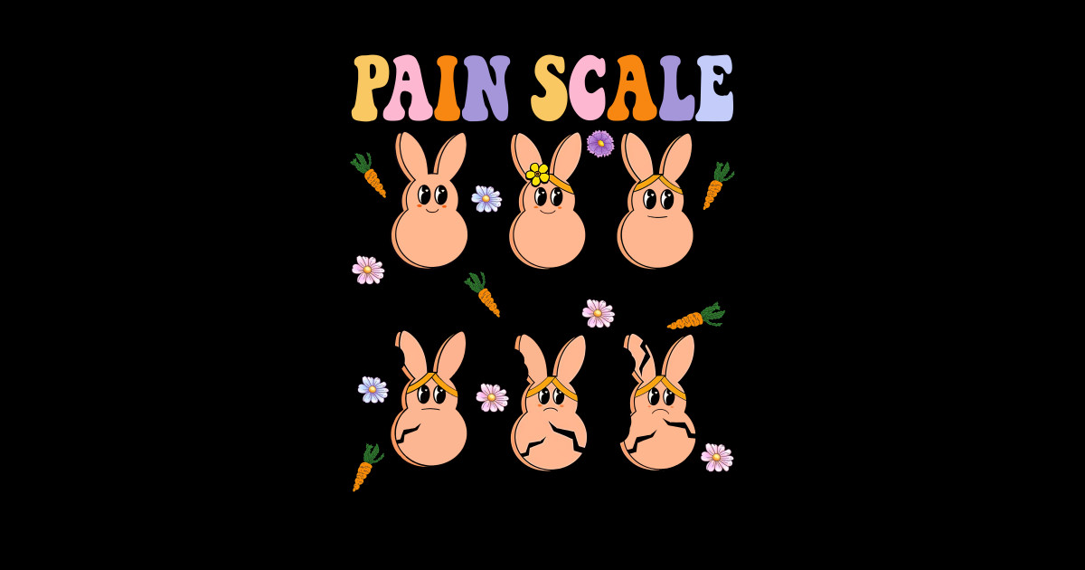 Pain Scale Bunny Easter Trauma Nurse Triage Happy Easter Day - Pain ...