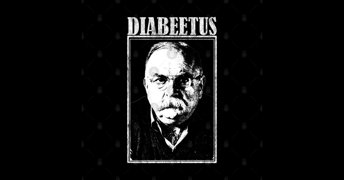 Diabeetus - Wilford Brimley - Diabeetus - Sticker | TeePublic