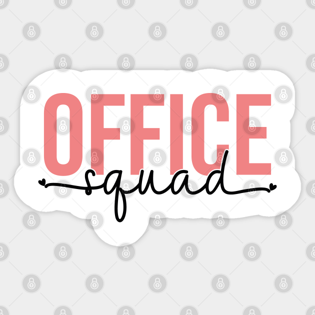 Office Squad Administrative Assistant Sttaf Admin Team - Office Squad ...