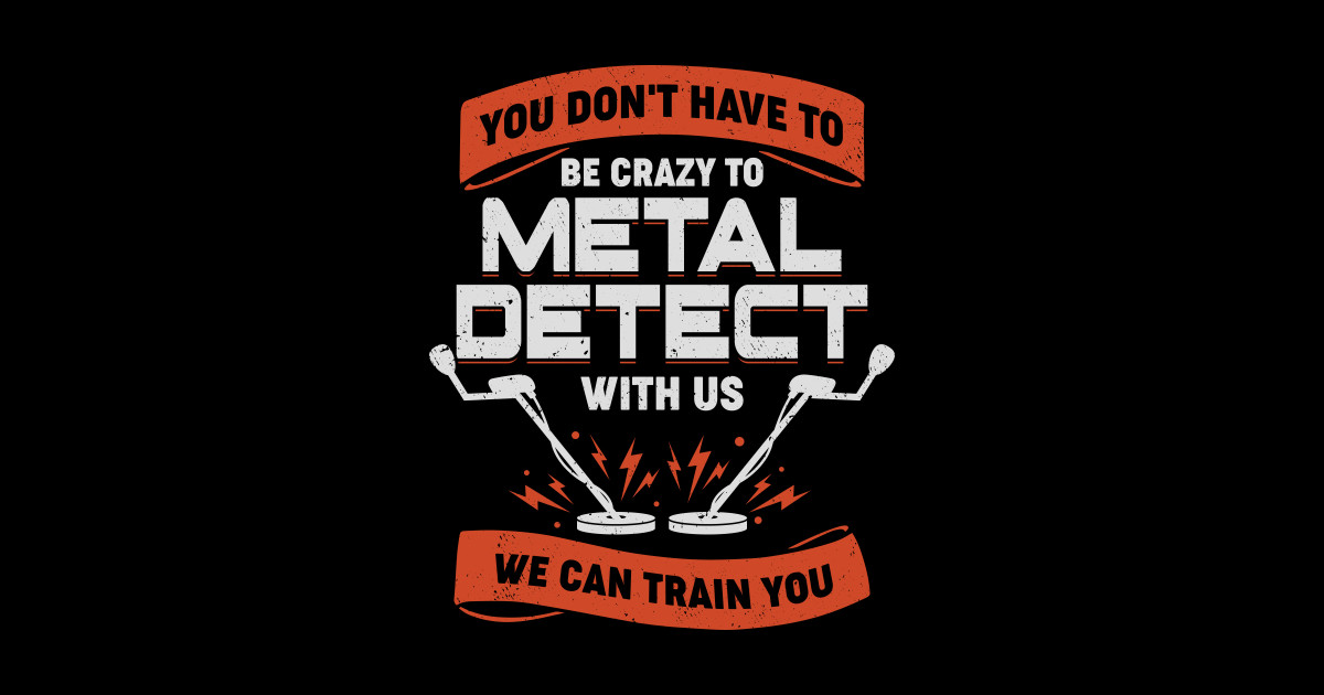 Funny Metal Detecting Team Detectorist Gift - Metal Detecting - Sticker ...