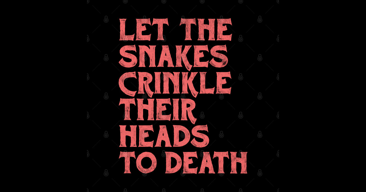 Felt. Let The Snakes Crinkle Their Heads To Death •• - Felt - Posters ...