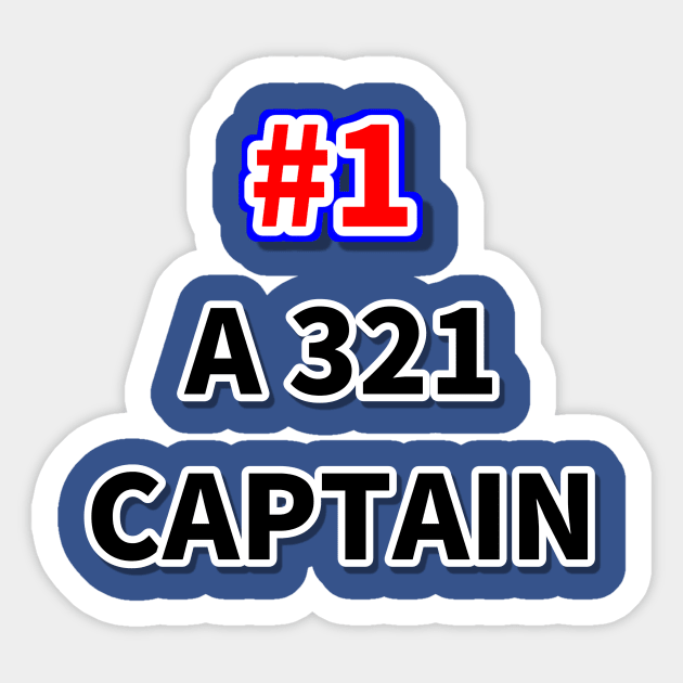 Number one A321 captain - A321 - Sticker | TeePublic